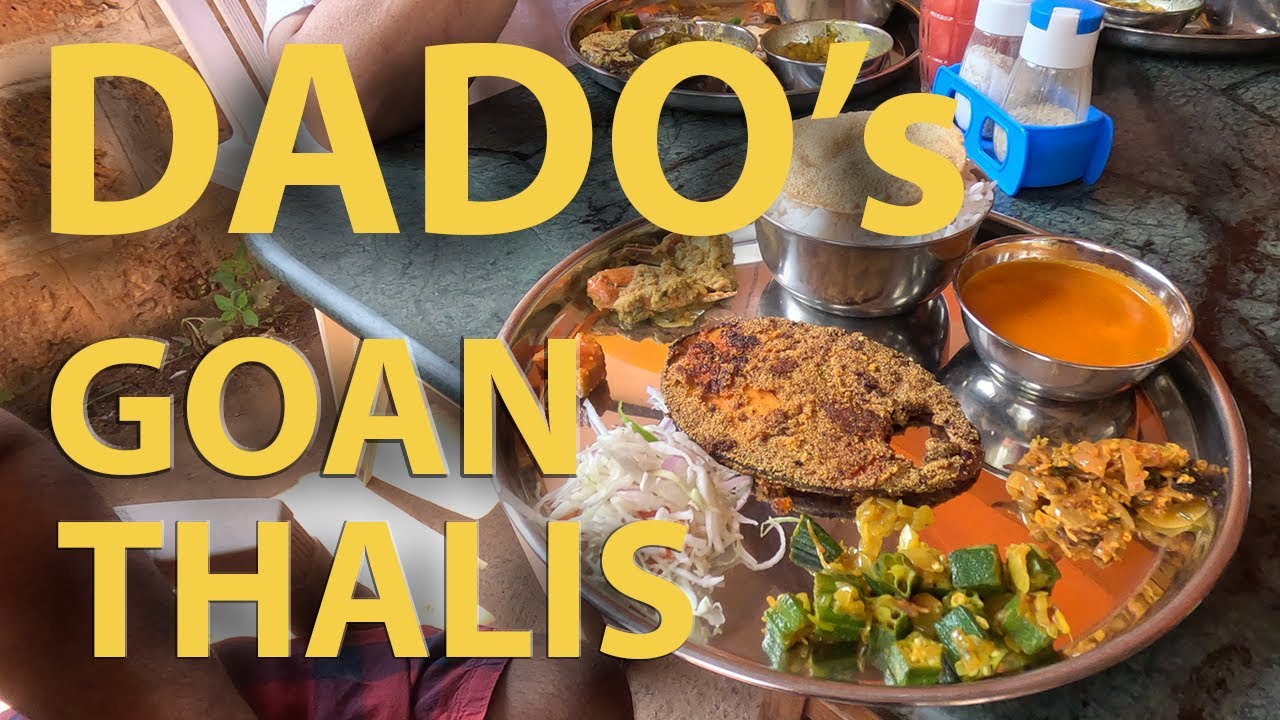 Dado's, the best Goan fish & veg thalis in Benaulim, Goa - YouTube