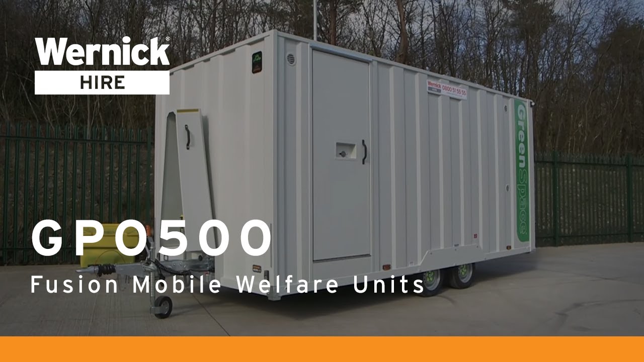 GPO500 Fusion Mobile Welfare Units | Wernick Hire - YouTube