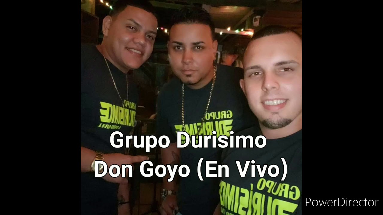 Grupo Durisimo- Don Goyo (En Vivo) - YouTube