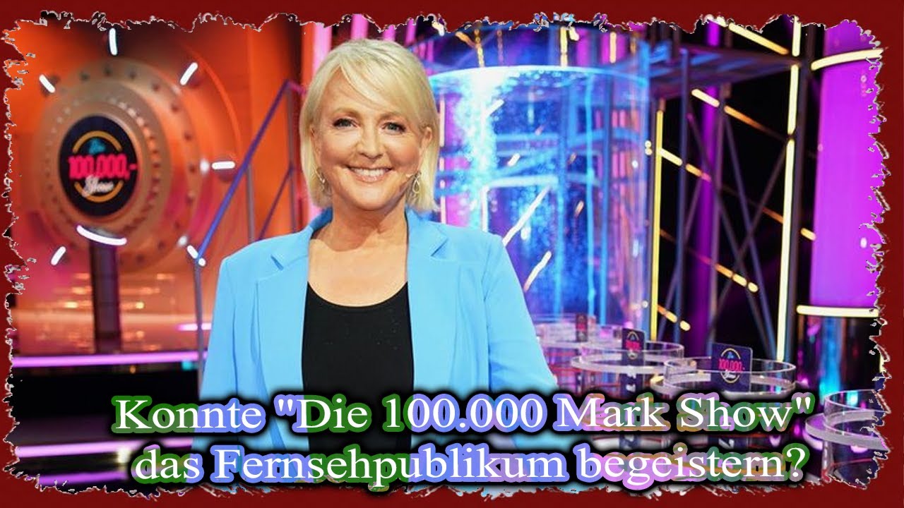 🌈Gute Quoten: "Die 100.000 Mark Show"-Auftaktfolge überzeugt - YouTube