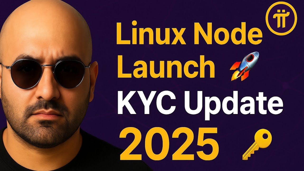 Pi Network Linux Node Launch & Protocol Upgrade Explained | Pi KYC New Update 2025 - YouTube