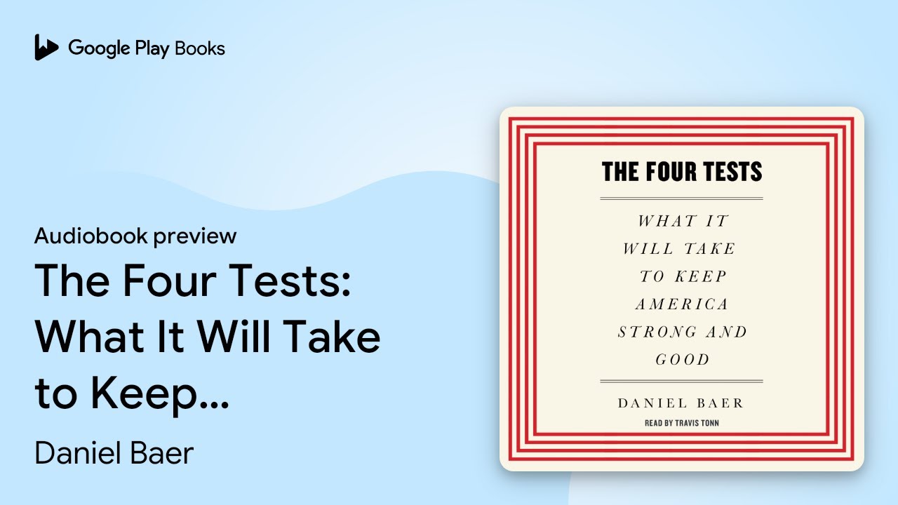 The Four Tests: What It Will Take to Keep… by Daniel Baer · Audiobook ...