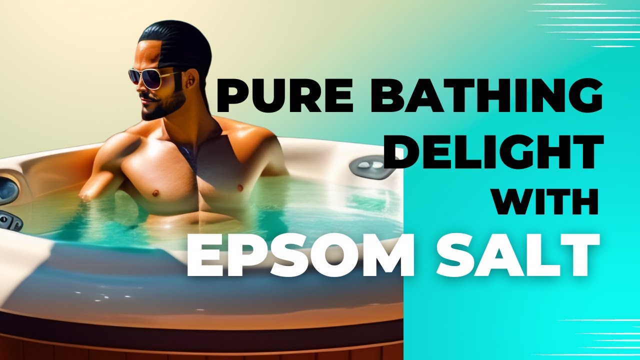 Epsom Salt Bath: The Ultimate Relaxation and Stress Relief Therapy ...