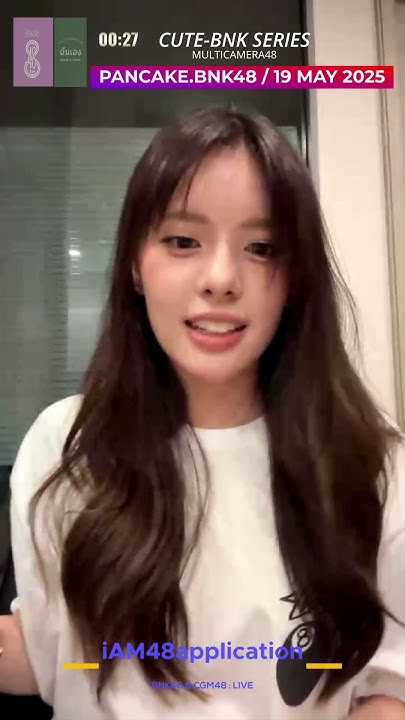 S2-PANCAKE#C2-BNK48 : CUTE-BNK : LIVE 19 MAY 2025 - YouTube