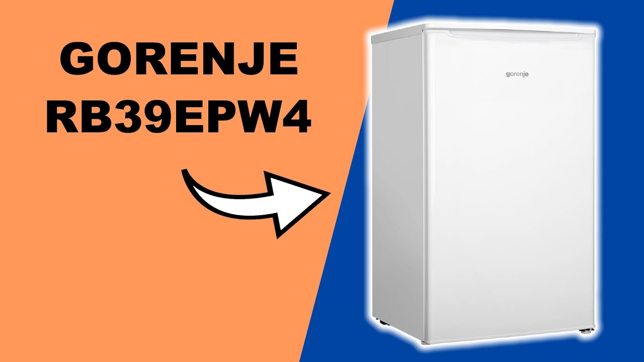 Refrigerator-freezer GORENJE RB39EPW4 Unboxing - YouTube