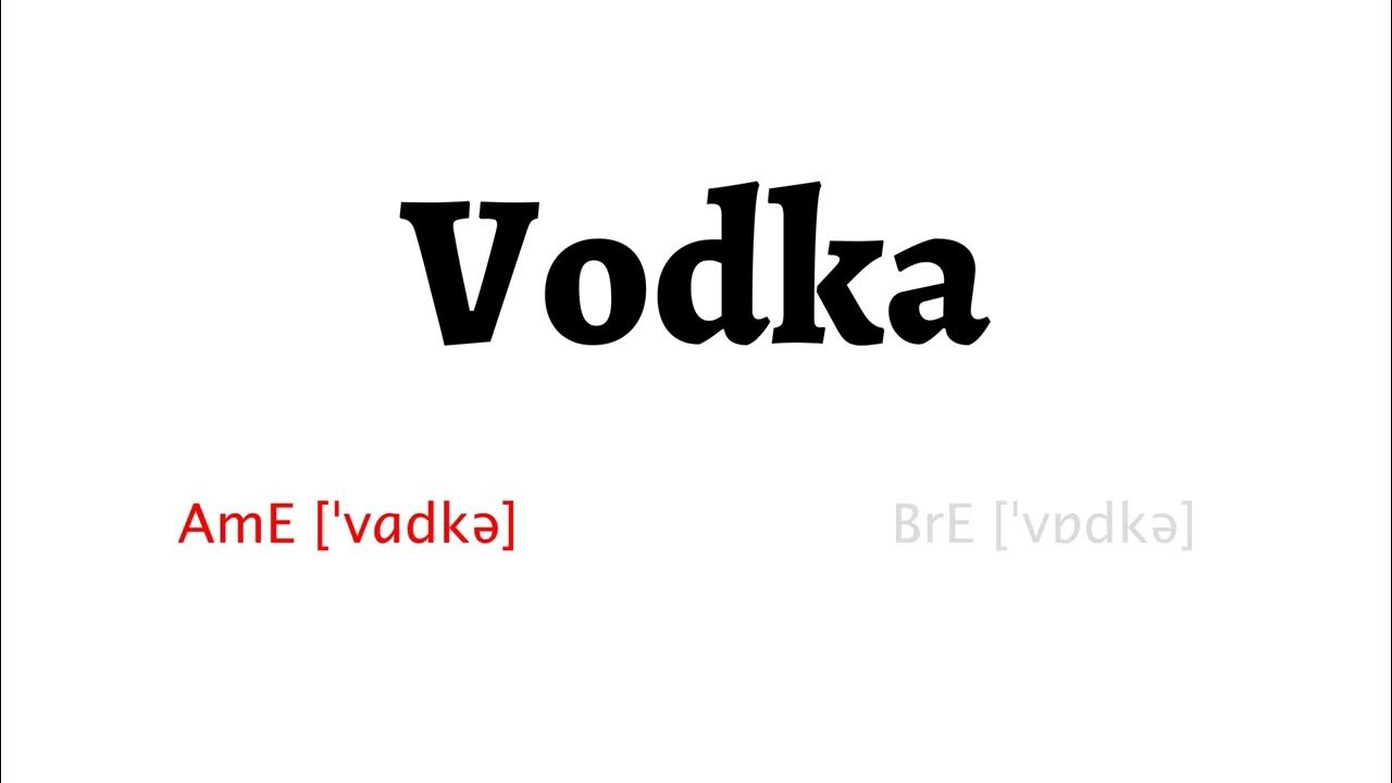 How To Pronounce Vodka In American English And British Englishvodka how-to-pronounce-vodka-in-american-english-and-british-englishvodka