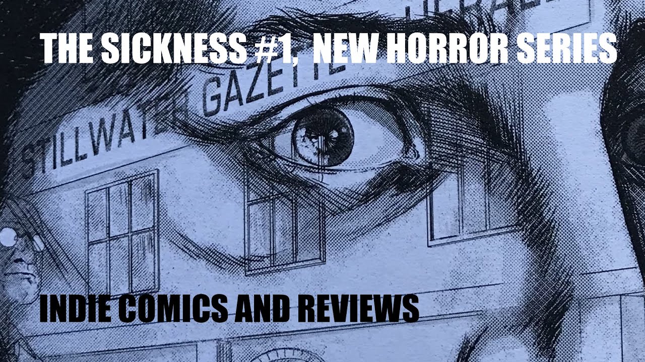 The Sickness #1 Review, New Horror Comic Series / Indie Comics and ...