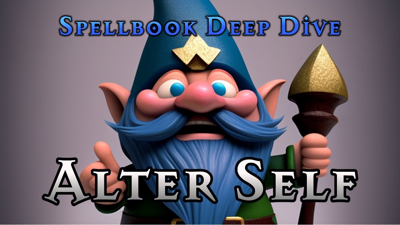 The Alter Self Spell in Dungeons & Dragons 5e: The Ultimate Disguise ...