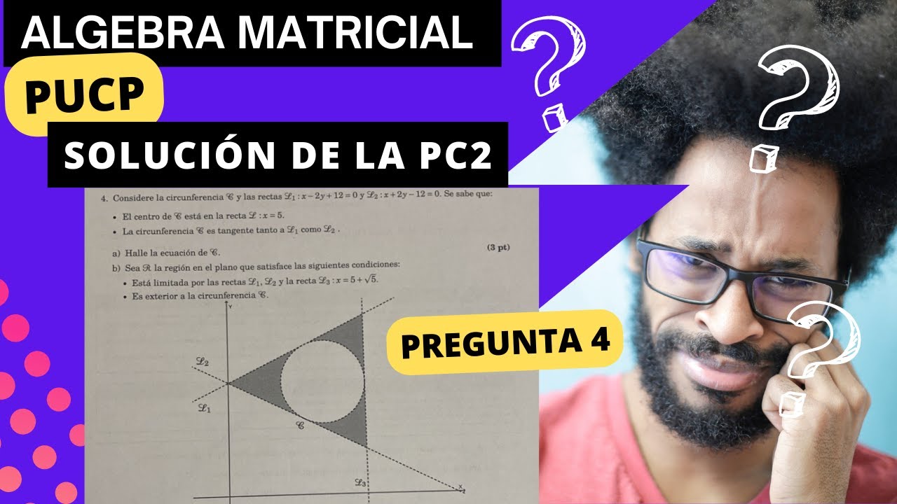 ALGEBRA MATRICIAL - SOLUCIÓN PC2 - PREGUNTA 4 - ASESORÍA PUCP - YouTube