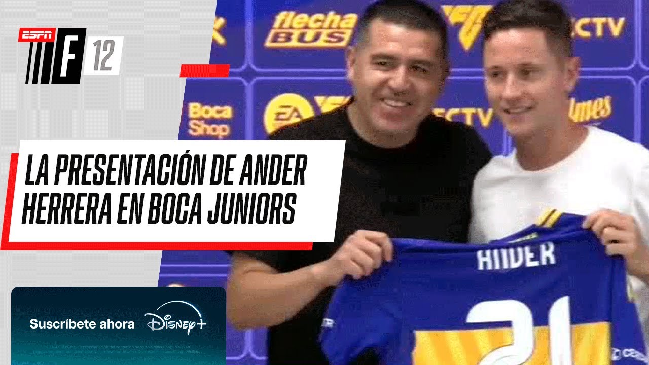 "NO PODÍA DEJAR PASAR LA OPORTUNIDAD DE JUGAR EN #BOCA": Ander Herrera - YouTube