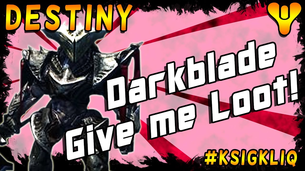 DESTINY Darkblade Nightfall Rewards Where's the Loot - YouTube