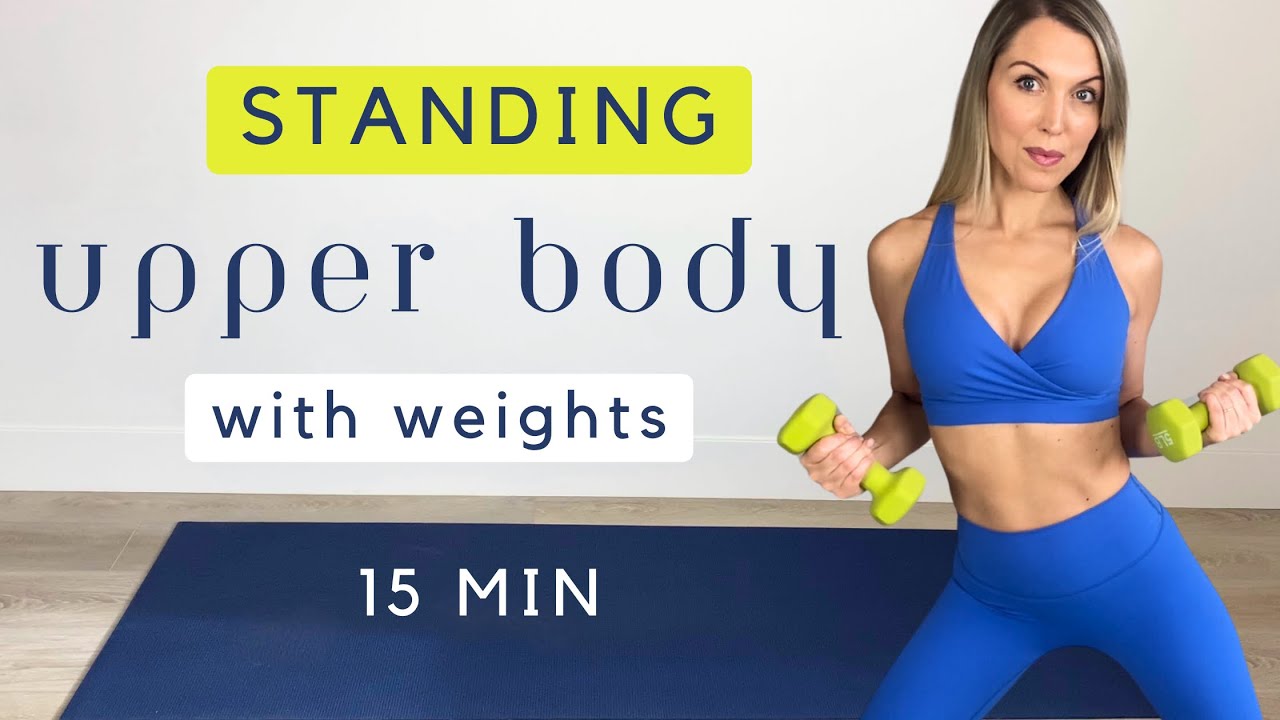 15-Minute Standing Upper Body Workout | No Repeat Routine with Weights ...
