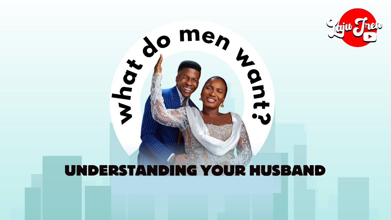 HOW TO UNDERSTAND YOUR HUSBAND OR BOYFRIEND || YOUR HUSBAND WANTS YOU ...