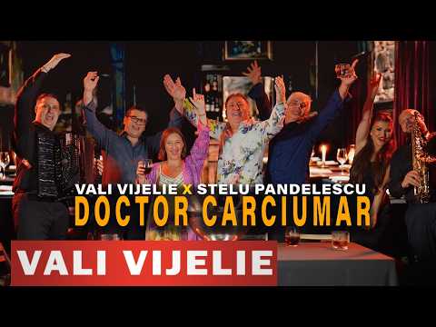 Vali Vijelie × Stelu Pandelescu - Doctor carciumar (Official video) 2026