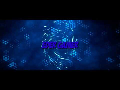 Mi intro - eder gamer 24