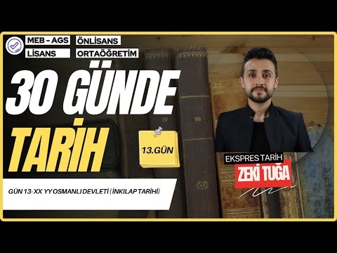 GÜN 13 - XX  YY OSMANLI DEVLETİ ( İnkılap Tarihi)