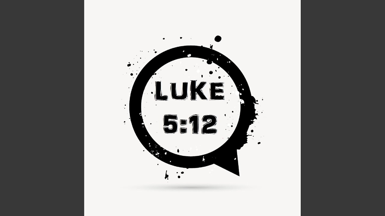 Luke 5 12 YouTube luke-5-12-youtube