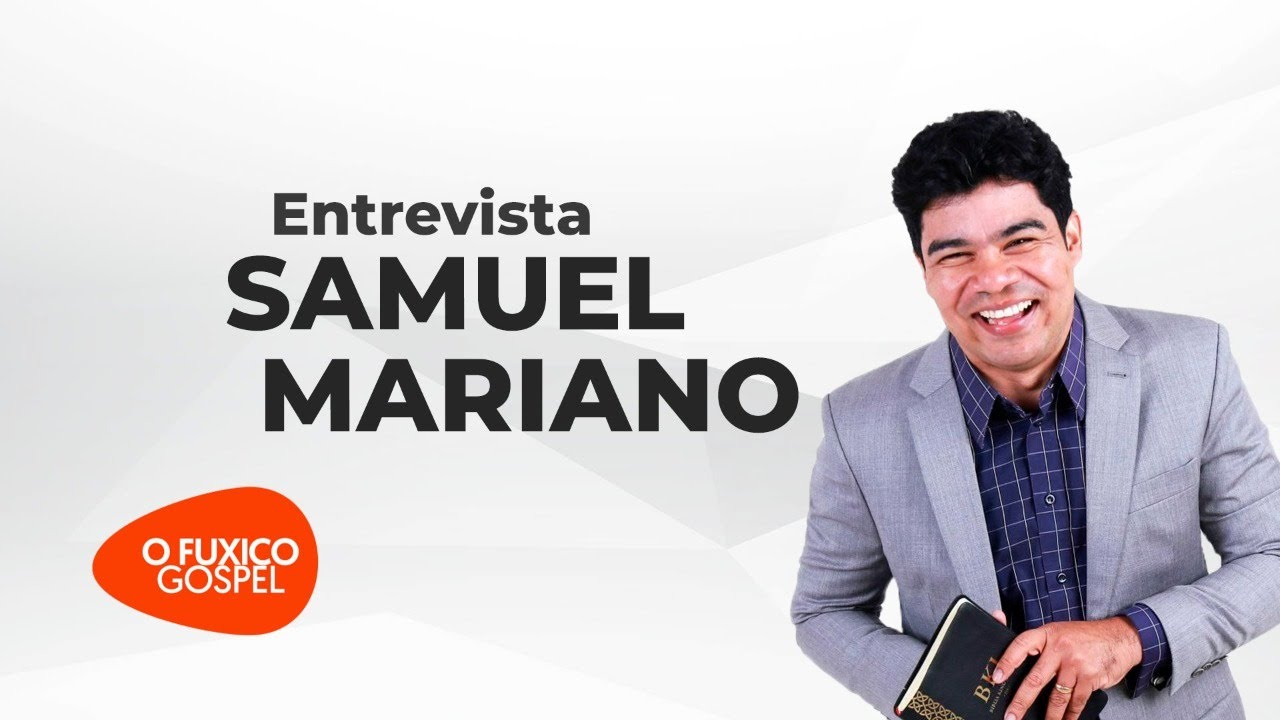 SAMUEL MARIANO - ENTREVISTA - YouTube