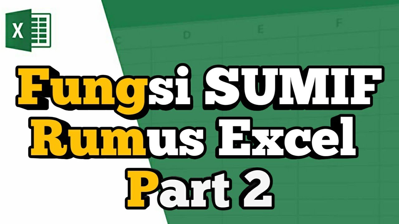 Contoh Pengggunaan Fungsi SUMIF pada Microsoft Excel - YouTube