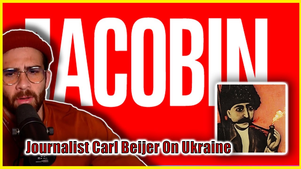 HasanAbi Interviews Jacobin Magazine Carl Beijer On Ukraine | Hasan ...