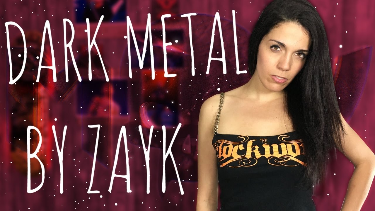 ¡DARK METAL BY ZAYK! - YouTube