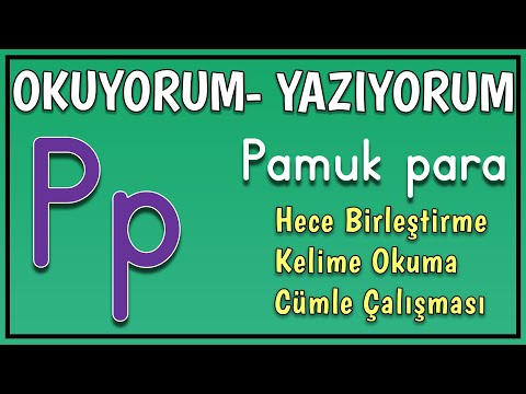 P Sesi Hece Kelime Birleştirme Çalışması - 1. Sınıf Okuma Yazma Öğreniyorum P Harfi