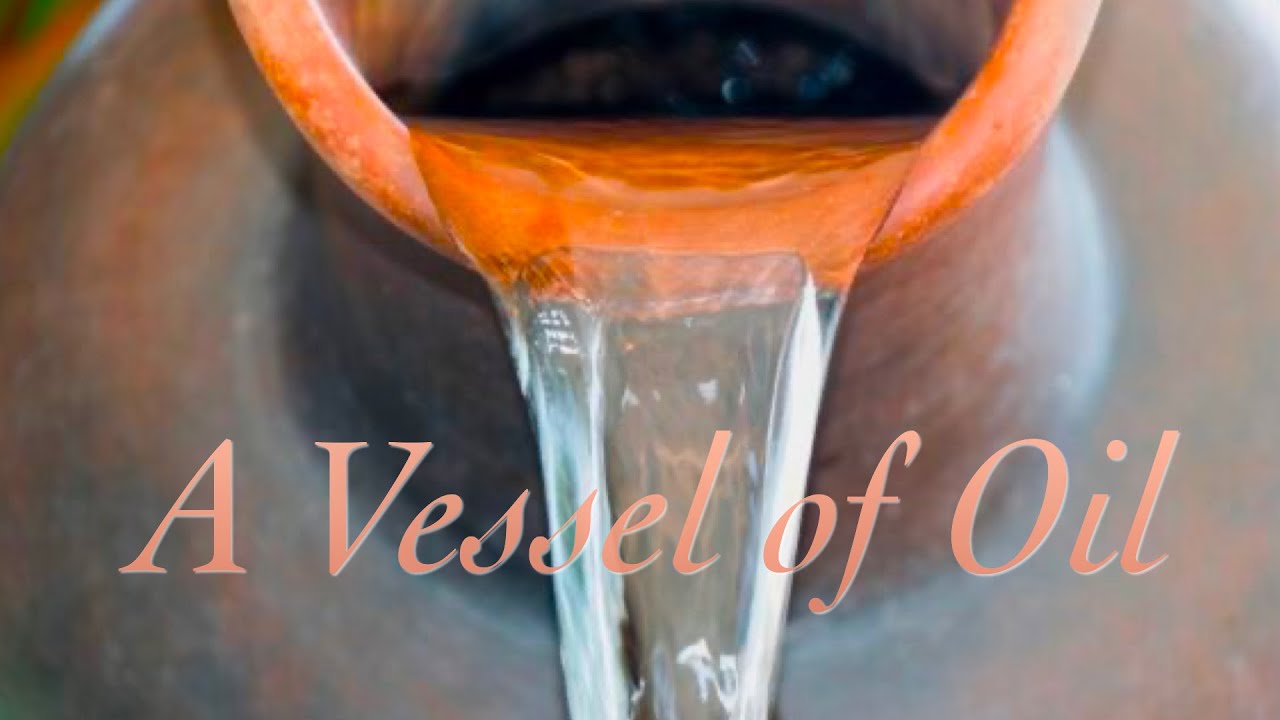 A Vessel of Oil - Joshua Baines - YouTube