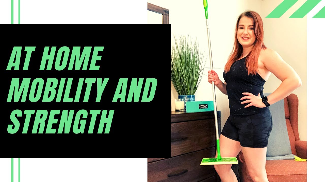 At Home Mobility and Strength - YouTube