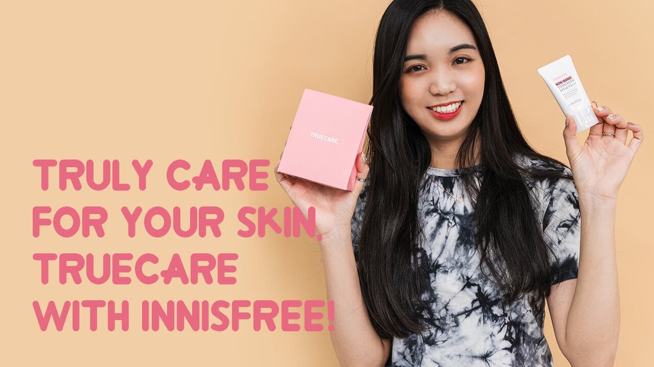 [Try Me Review Me] Truly Care for your skin, TRUECARE with Innisfree ...