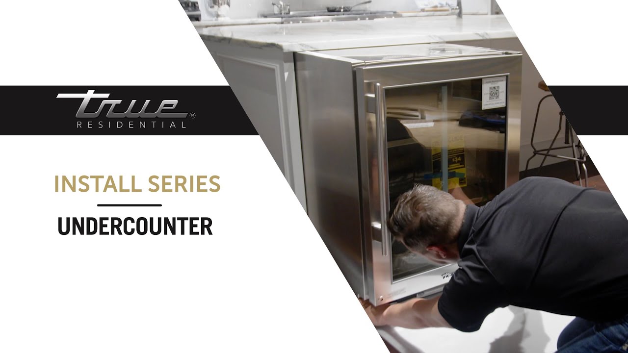 True Residential Undercounter Unit Installation - YouTube