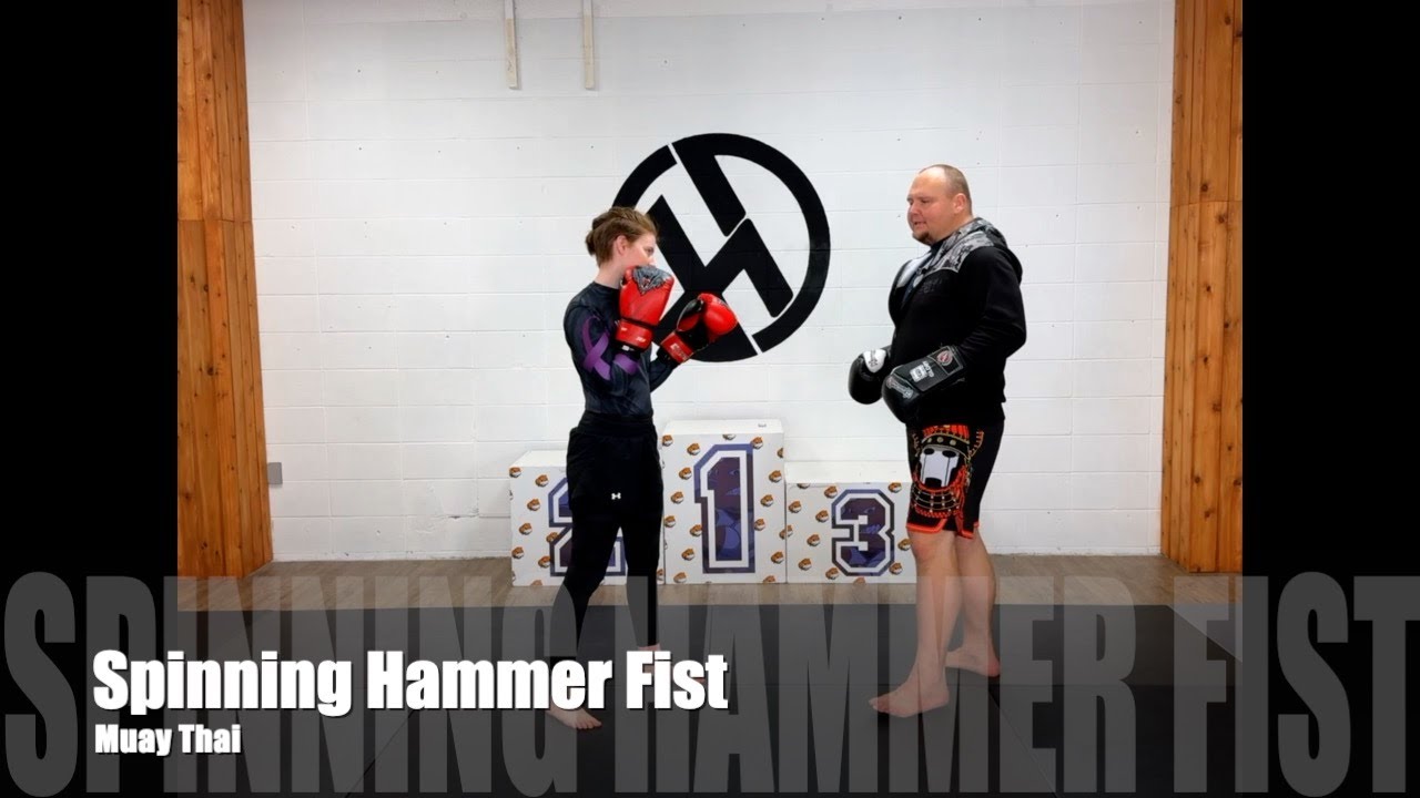 Spinning Hammer Fist - Mauy Thai - YouTube
