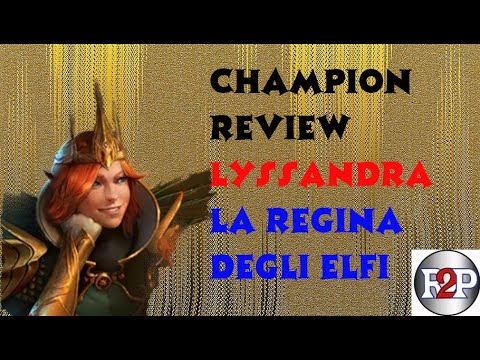 LYSSANDRA, LA REGINA DEGLI ELFI! CHAMPION REVIEW - RAID SHADOW LEGENDS ...