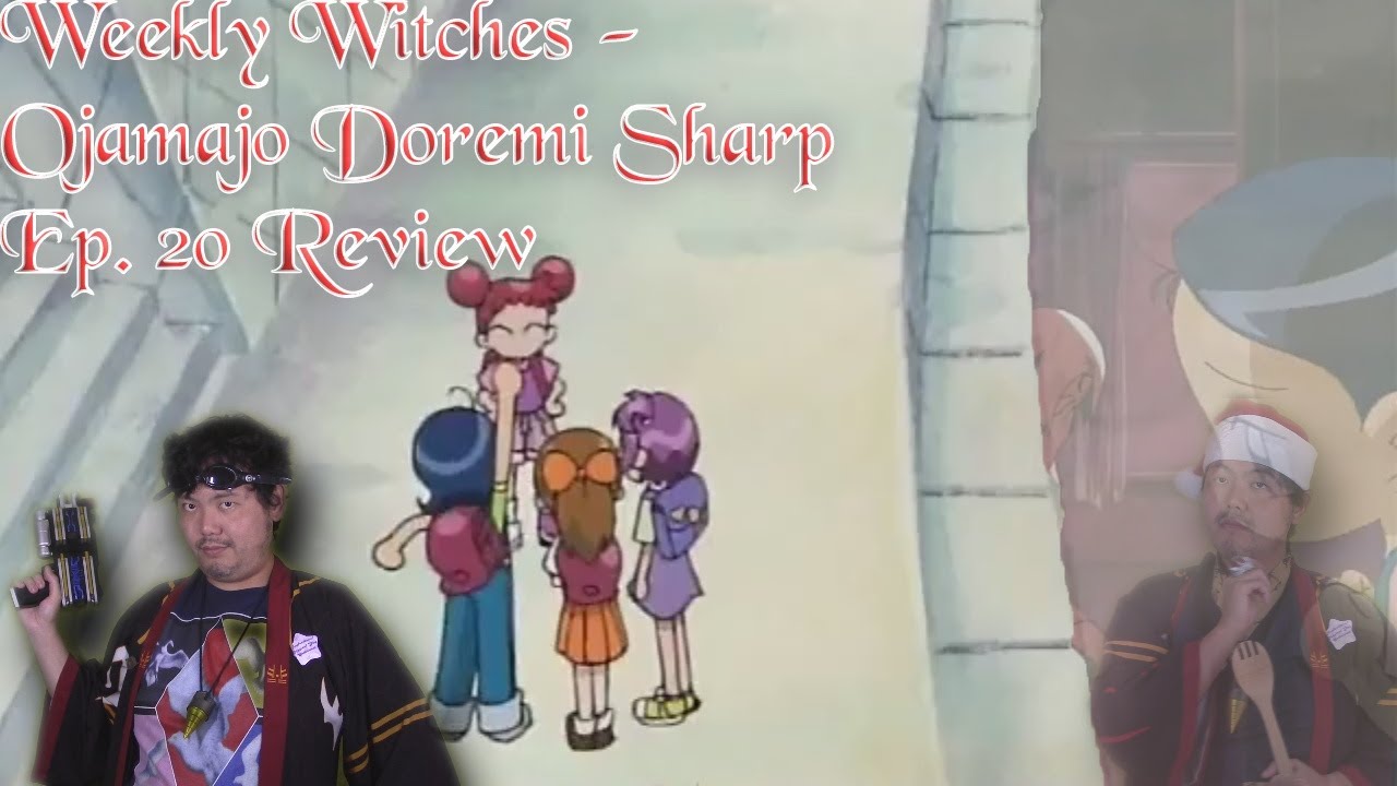 Weekly Witches - Ojamajo Doremi Sharp Ep 20 Review - YouTube