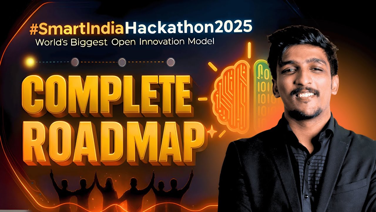 Smart India Hackathon 2025 🔥 | Complete roadmap for SIH 2025 | SIH Evaluation Experience - YouTube
