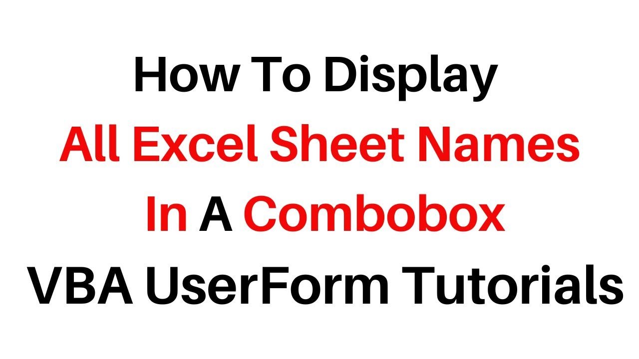 UserForm VBA Code Get All Work Sheet Names Into Combobox YouTube UserForm VBA Code Get All Work Sheet Names Into Combobox YouTube