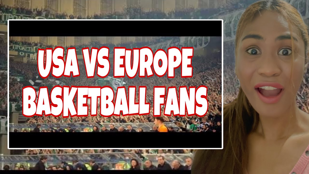 Basketball fans and atmosphere USA vs Europe | Reaction - YouTube
