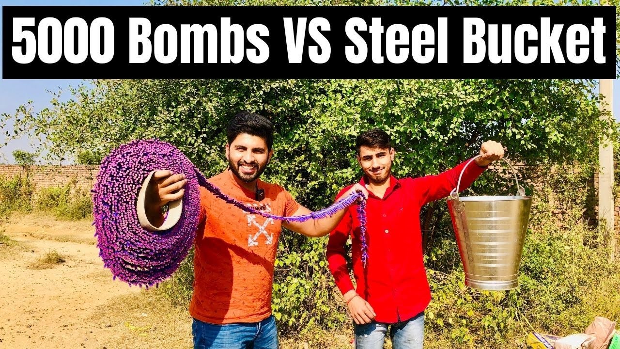 5000 Bomb Ladi VS Steel Bucket क्या होगा बाल्टी का | Experiment With ...