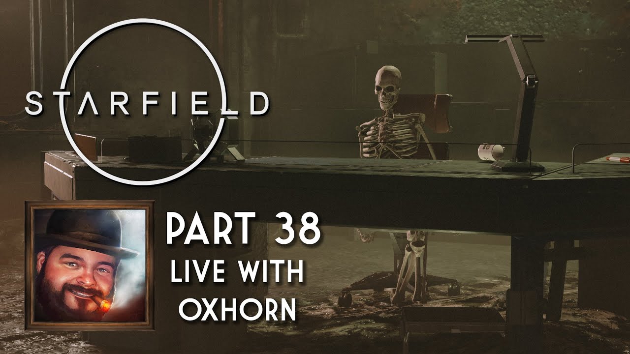 Oxhorn Plays Starfield - Part 38 - YouTube
