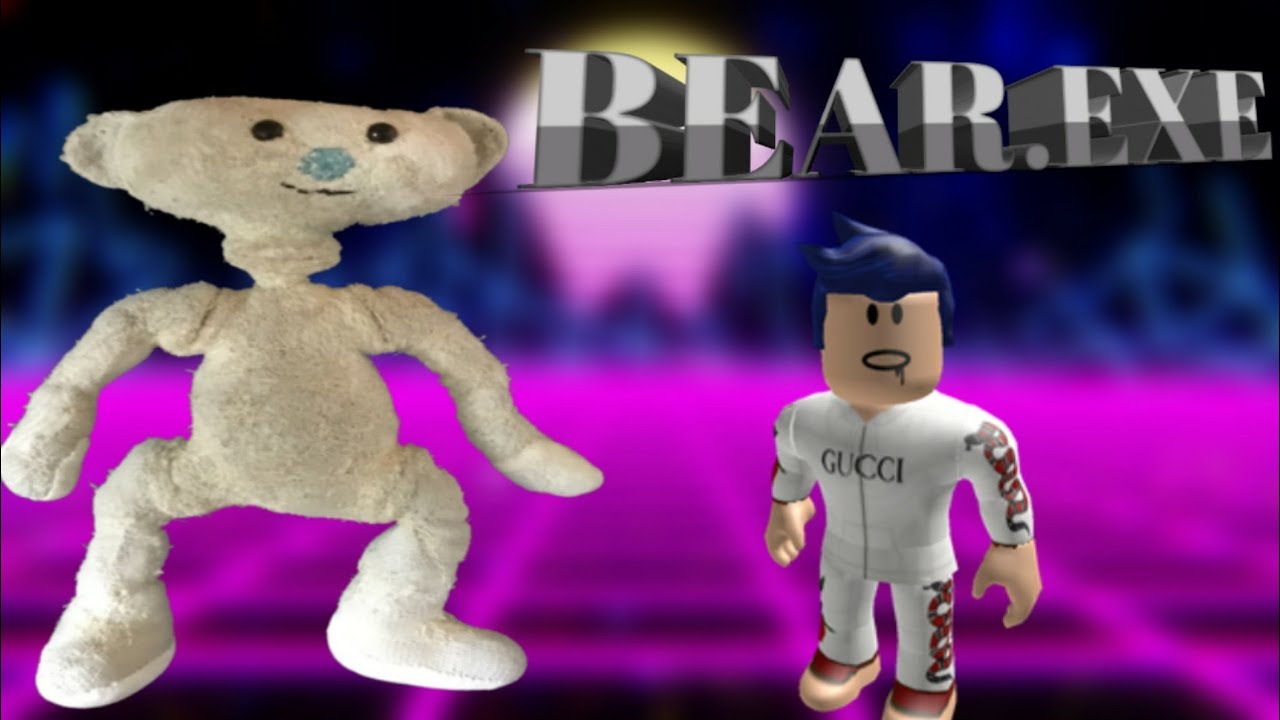 BEAR.EXE - YouTube