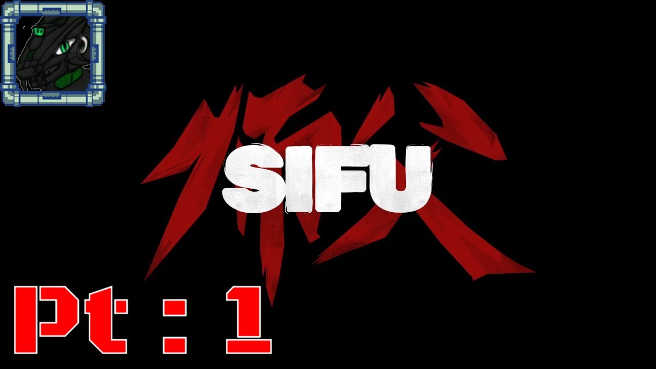 Sifu Pt 1 {First boss and showing my level of understanding for a game ...