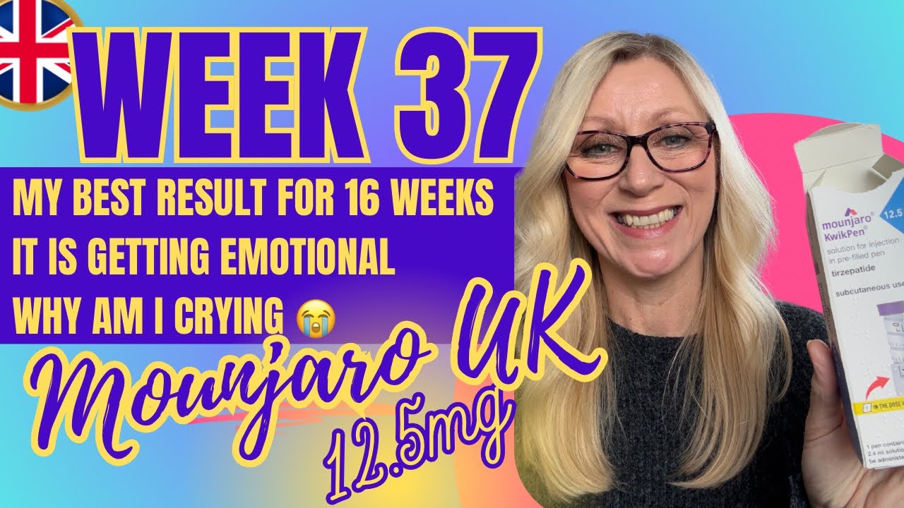 WEEK 37 UPDATE: Mounjaro UK - wow, what a week!!! I feel so emotional ...