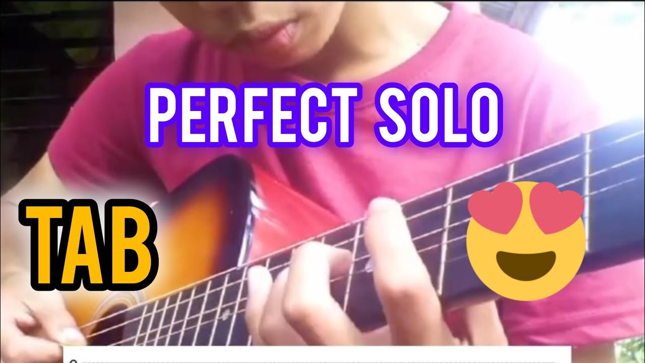 Perfect- Guitar solo tab (Original by Ed Sheeran) - YouTube