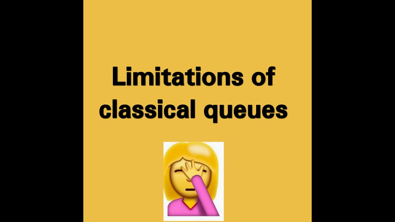 Lecture 13 : Limitations of classical queue - YouTube