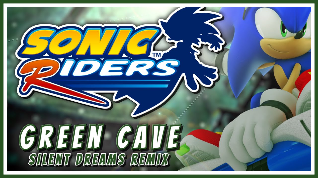 Sonic Riders - Green Cave | Silent Dreams Remix - YouTube