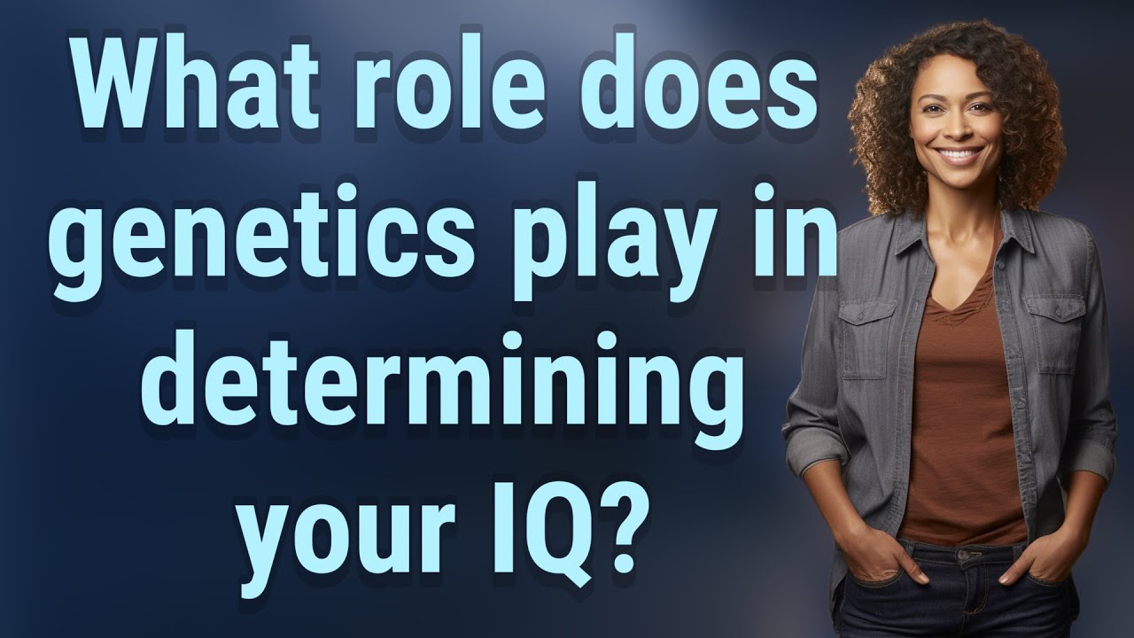 What role does genetics play in determining your IQ? - YouTube