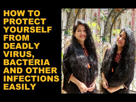 How to protect yourself from Viruses, Bacteria And other Infections ...