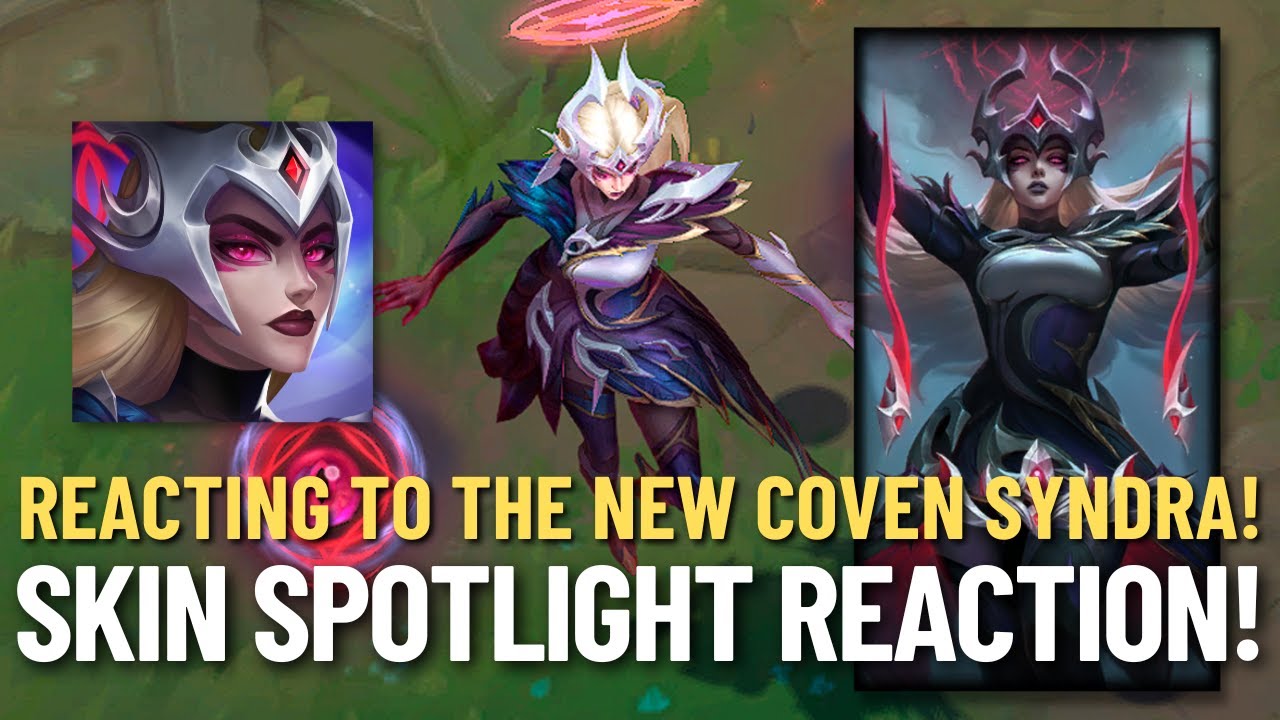 Reacting To The NEW & UPDATED Coven Syndra! Are You Happy...? | League ...