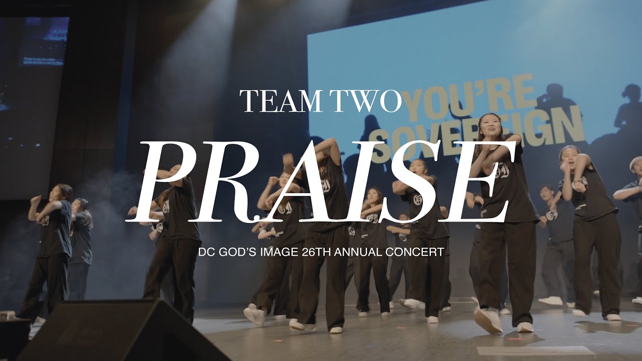 Praise - Team 2 DC God's Image - YouTube
