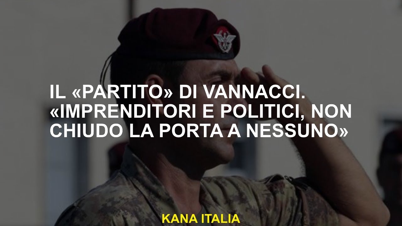 Il «partito» di Vannacci. «Imprenditori e politici, non chiudo la porta ...