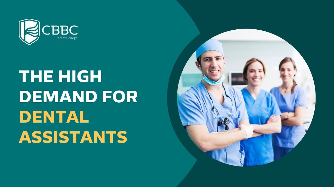 The High Demand for Dental Assistants – Start Your Career with CBBC ...
